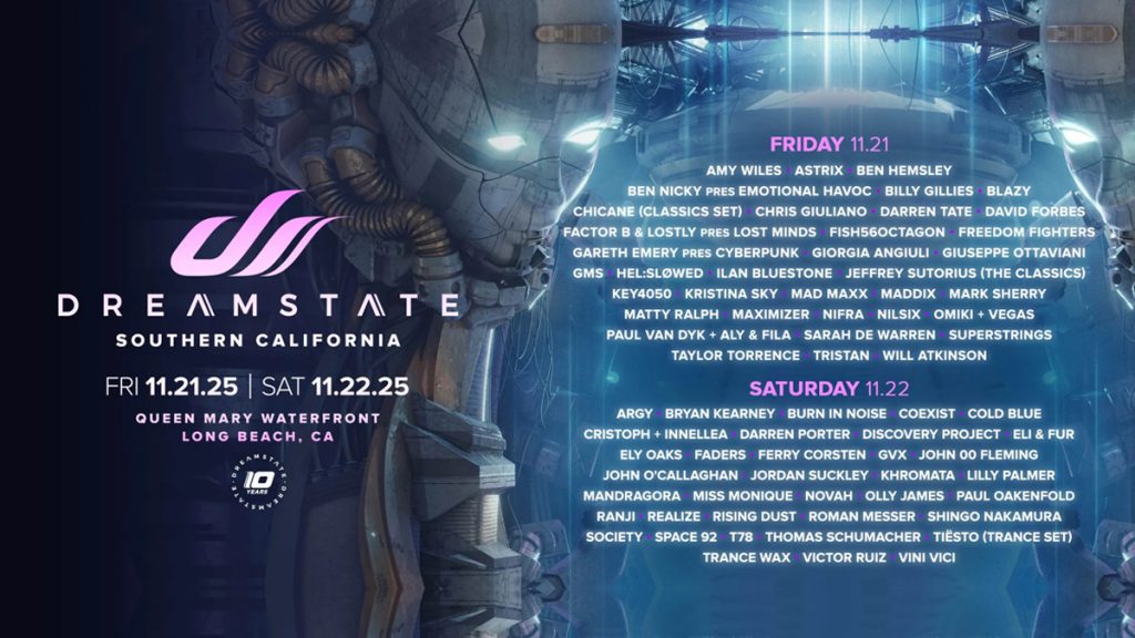 Dreamstate Southern California 2025: Celebrating 10 Years of ...